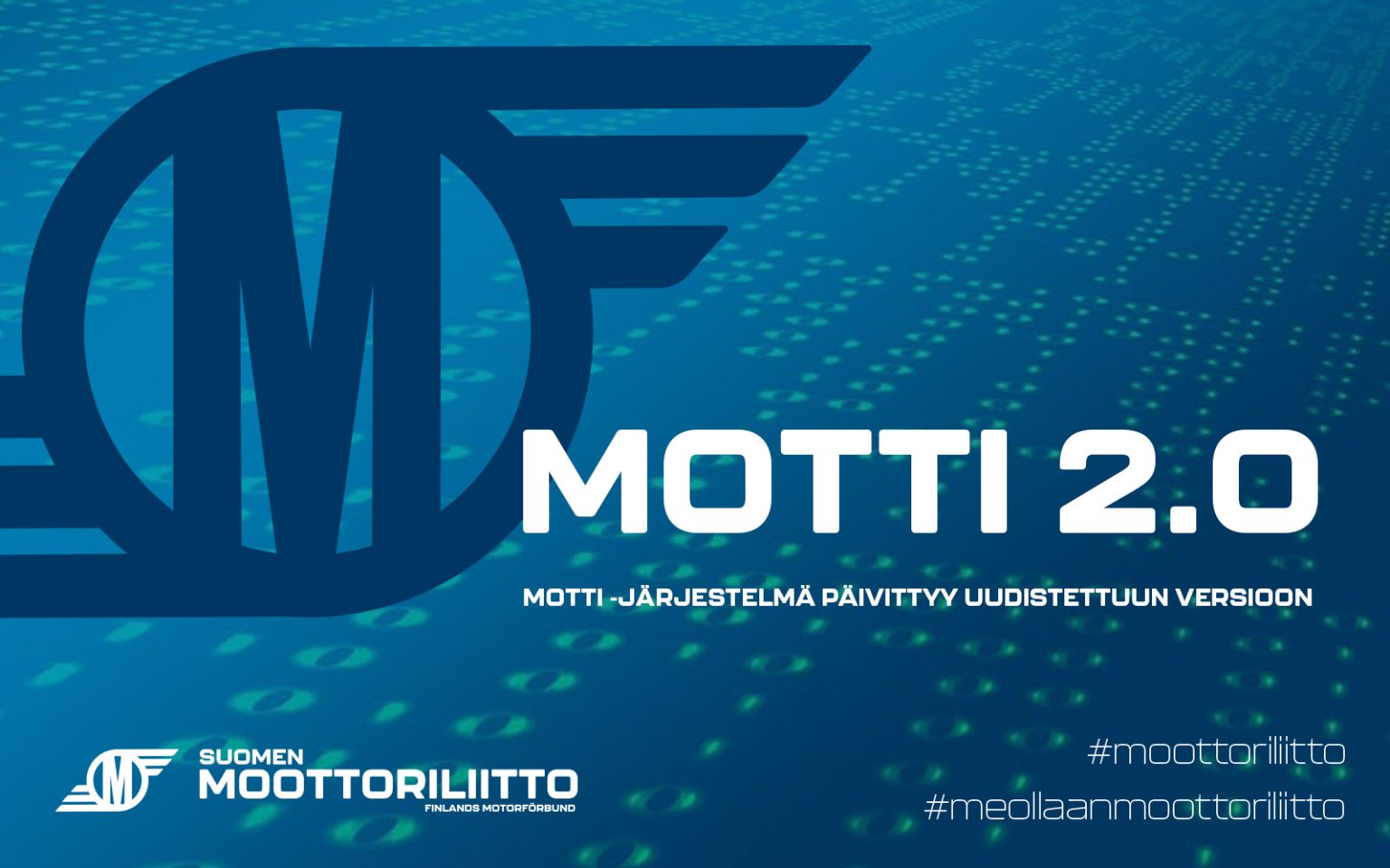 Suomen Moottoriliitto ry päivittää Motti -järjestelmän uudistettuun ...